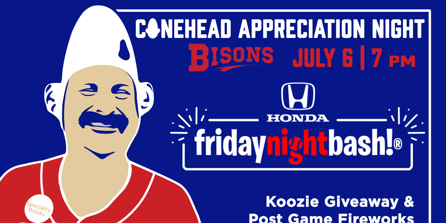 Bisons July 6 fridaynightbash! is also Conehead Appreciation Night ...