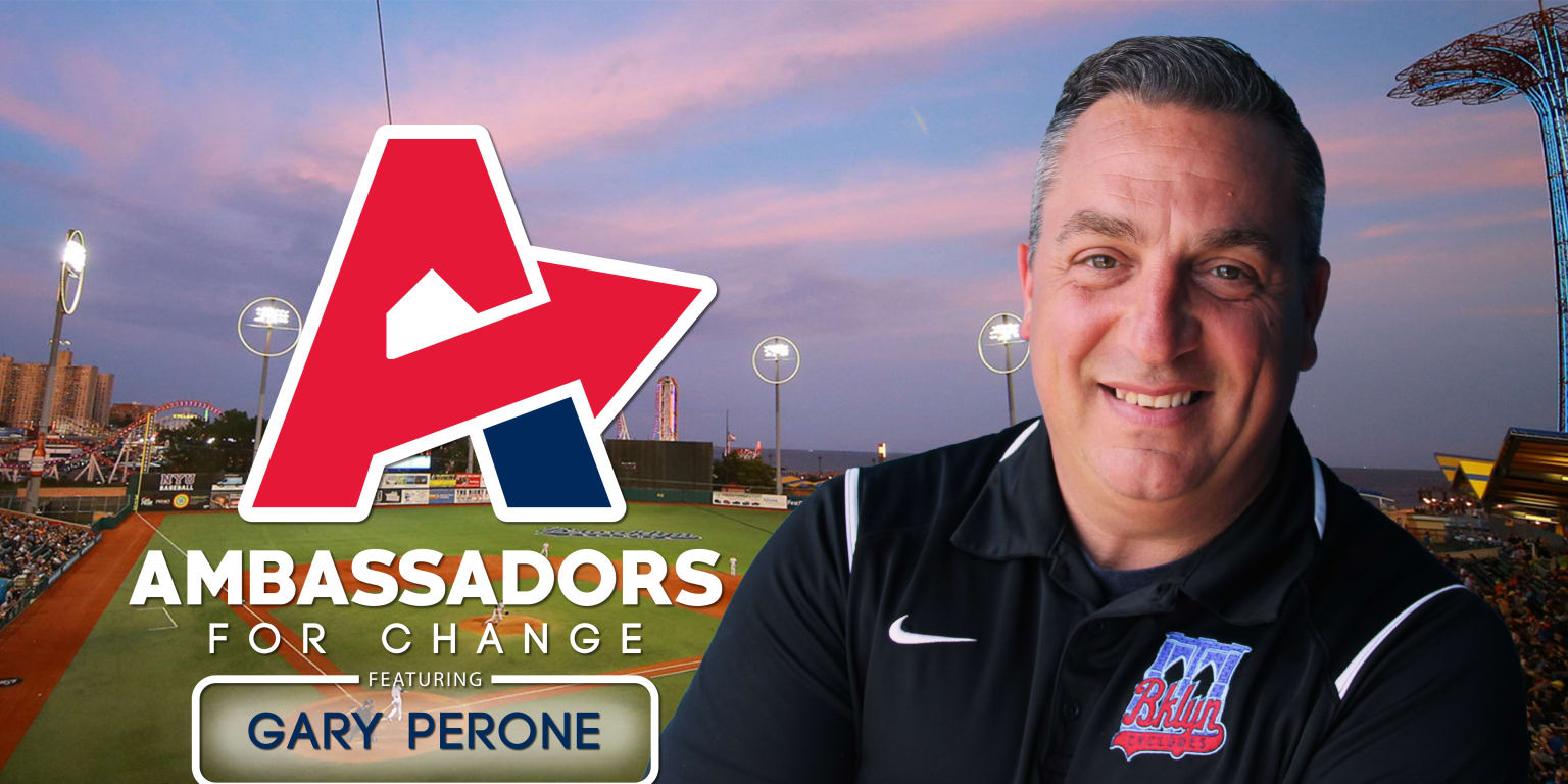 Ambassadors for Change: Gary Perone | MiLB.com