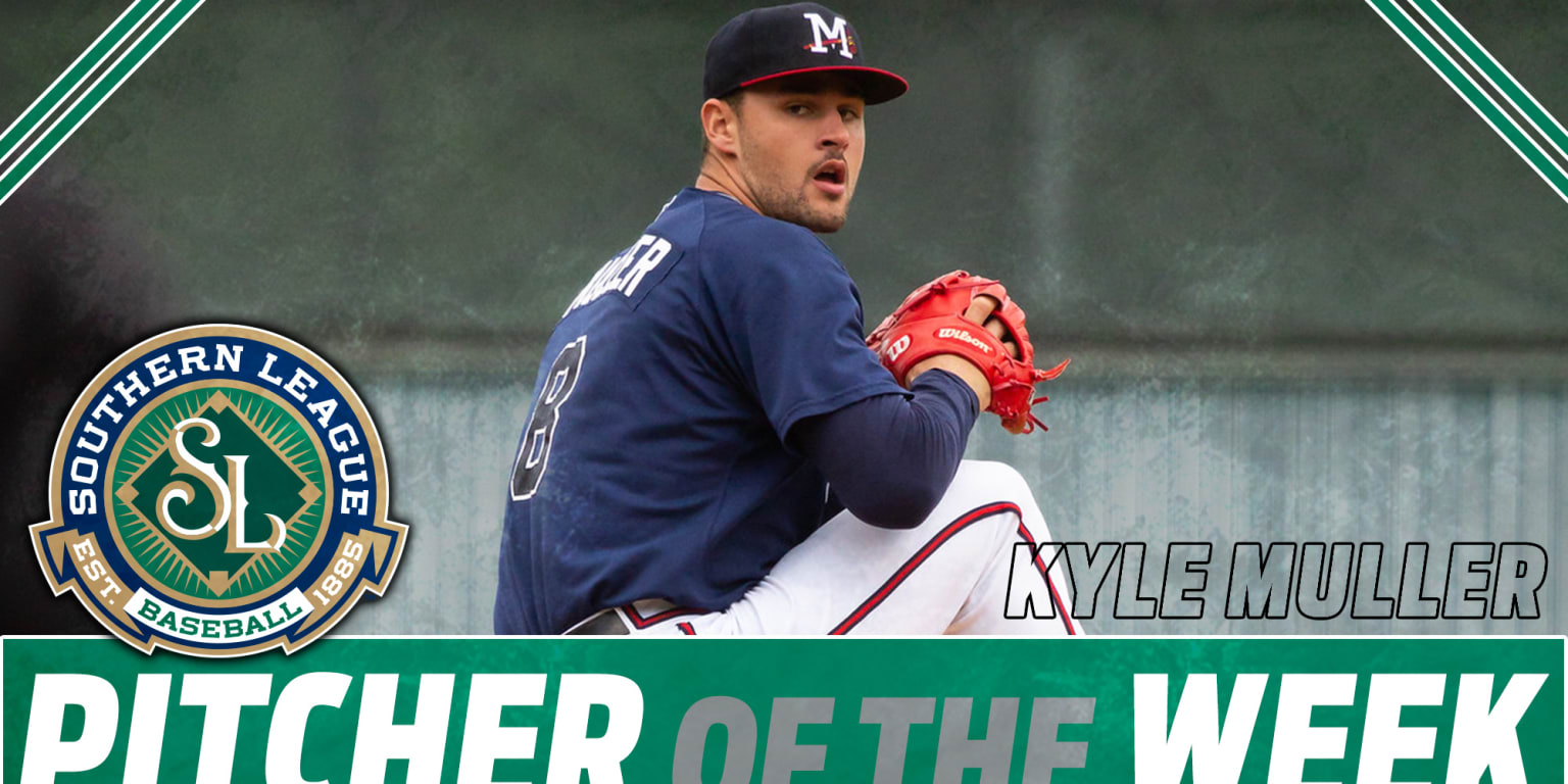 Kyle Muller named Southern League Pitcher of the Week | MiLB.com