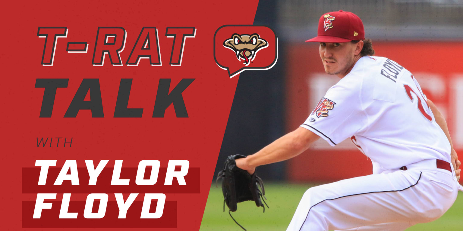 T-Rat Talk Taylor Floyd | MiLB.com