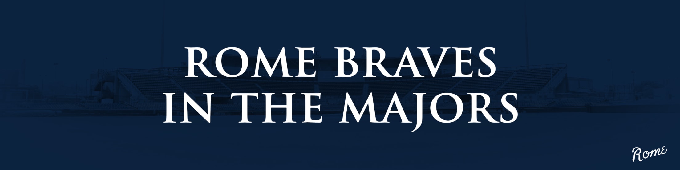 Rome Braves in the Majors | Braves