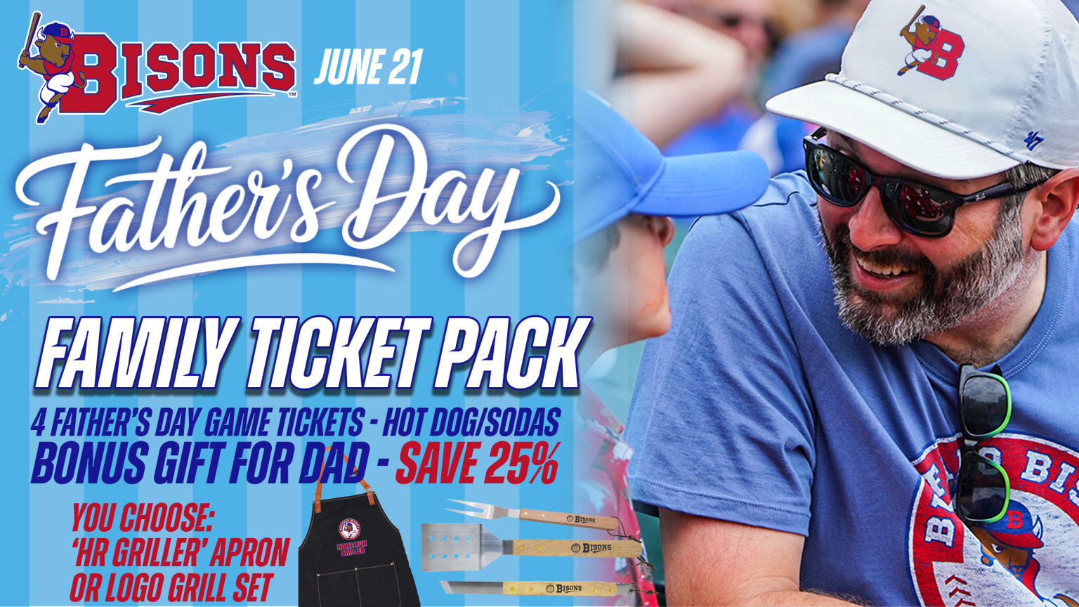 Special Fathers Day Ticket Pack available for Bisons Father's Day game ...