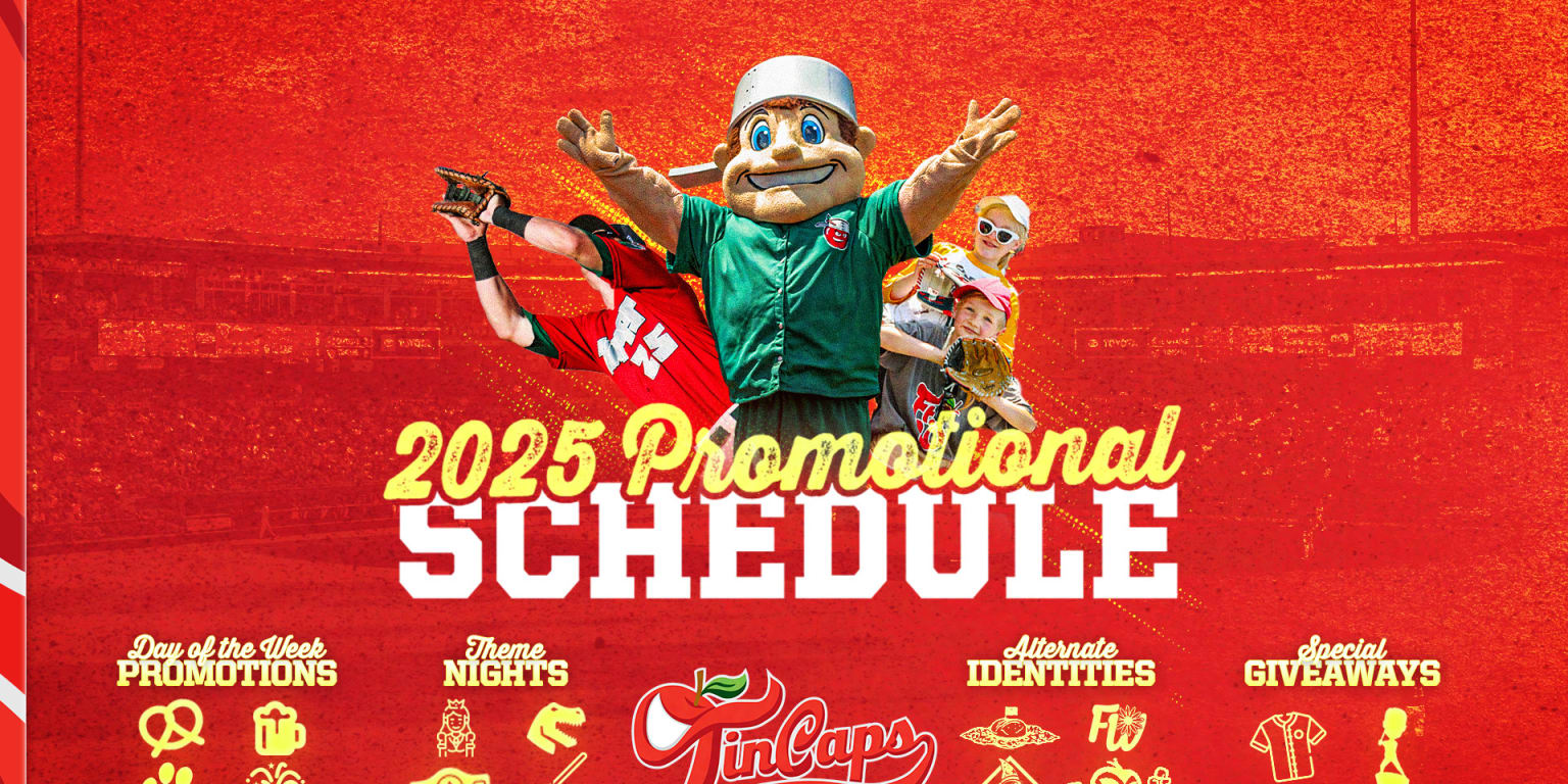 2025 Promotional Schedule | TinCaps