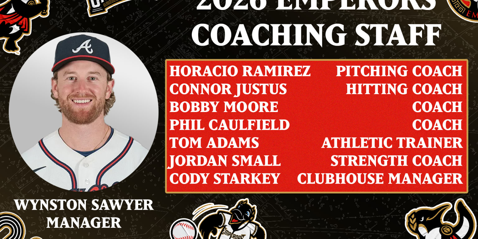 Emperors Announce Wynston Sawyer as Manager, Retain Majority of 2025 ...