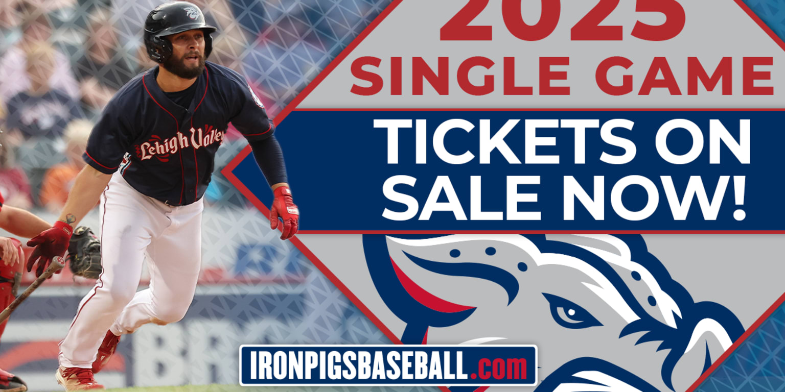 IronPigs 2025 Single Game Tickets On Sale Now! | MiLB.com