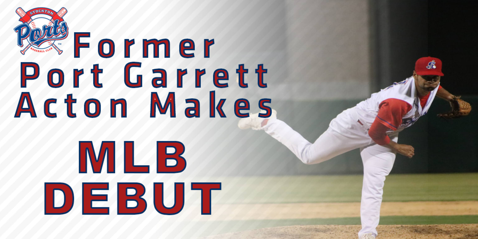 Former Port Garrett Acton Makes MLB Debut | MiLB.com