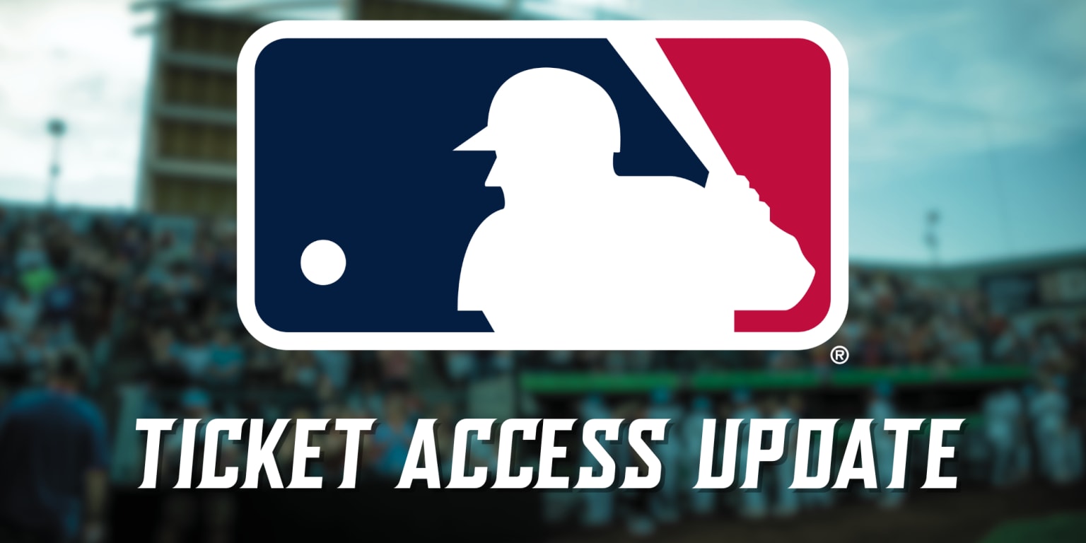 Ticket Access Update Announcement | MiLB.com