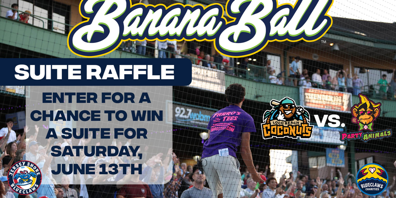 Banana Ball Suite Raffle Now Open