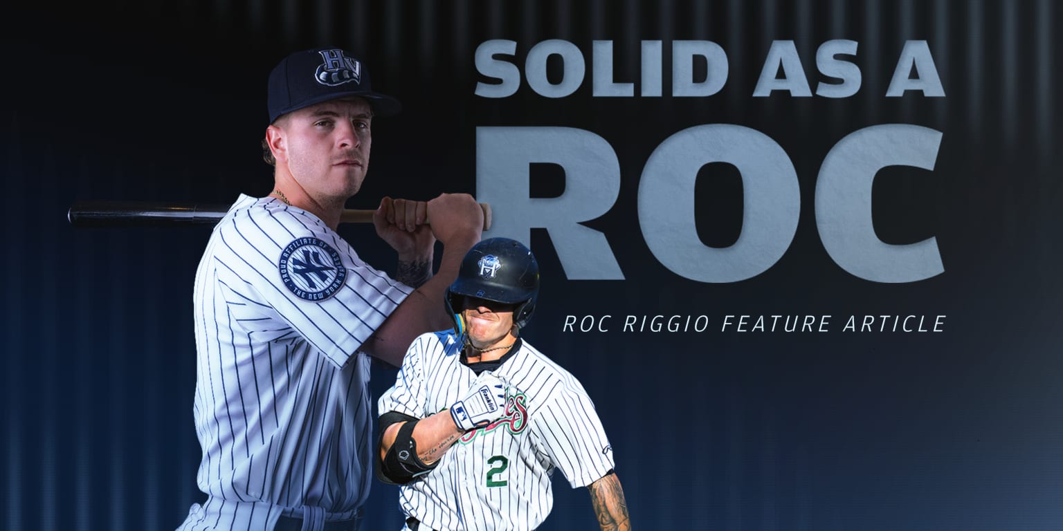 Solid As A Roc: Riggio ignited crowds in Hudson Valley | MiLB.com