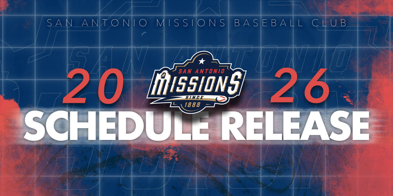 Missions Reveal 2026 Schedule | MiLB.com