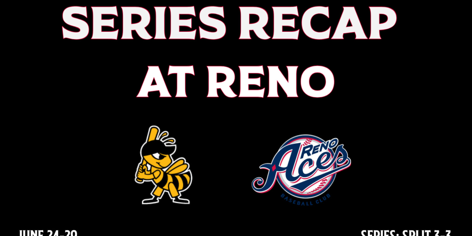 Salt Lake Bees Series Recap at Reno | Bees