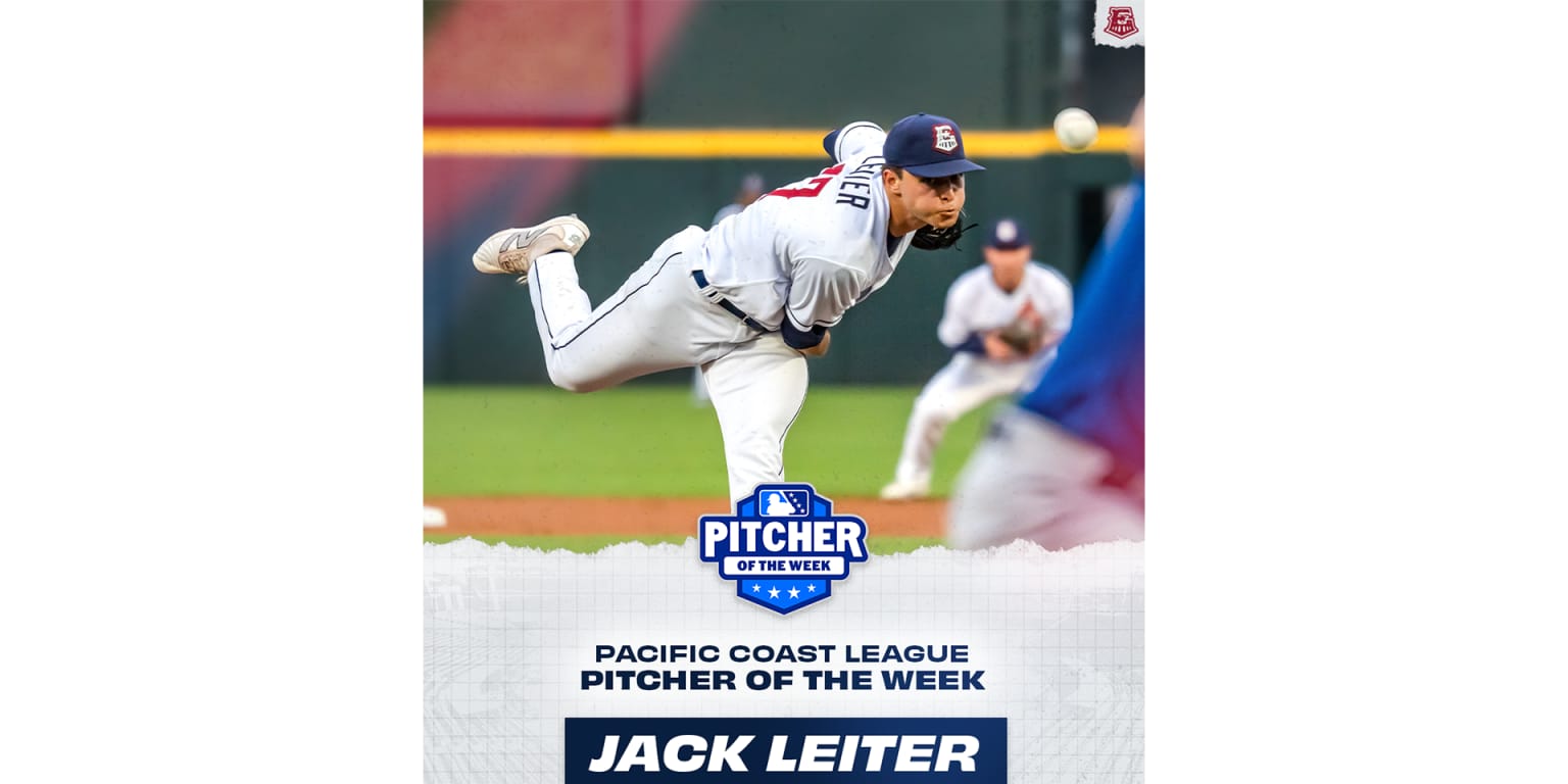 REL - 2024-4-30 Express RHP Jack Leiter Named Pacific Coast League ...