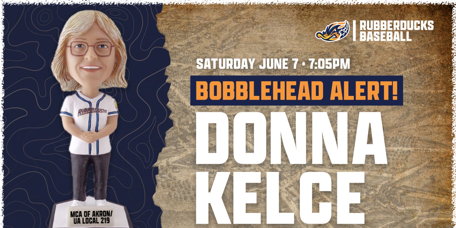 RubberDucks honor Donna Kelce Stacy Carroll with bobbleheads | MiLB.com
