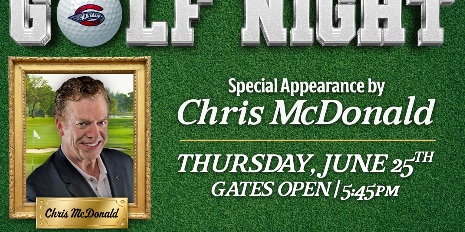 Gold Jacket, Green Jacket, Who Gives a...Chris McDonald is at Fluor Field