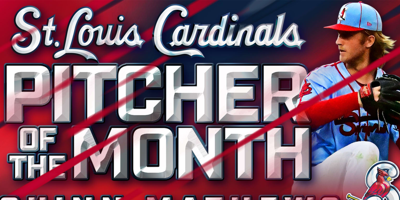 Springfield's Quinn Mathews named St. Louis Cardinals MiLB Pitcher of ...