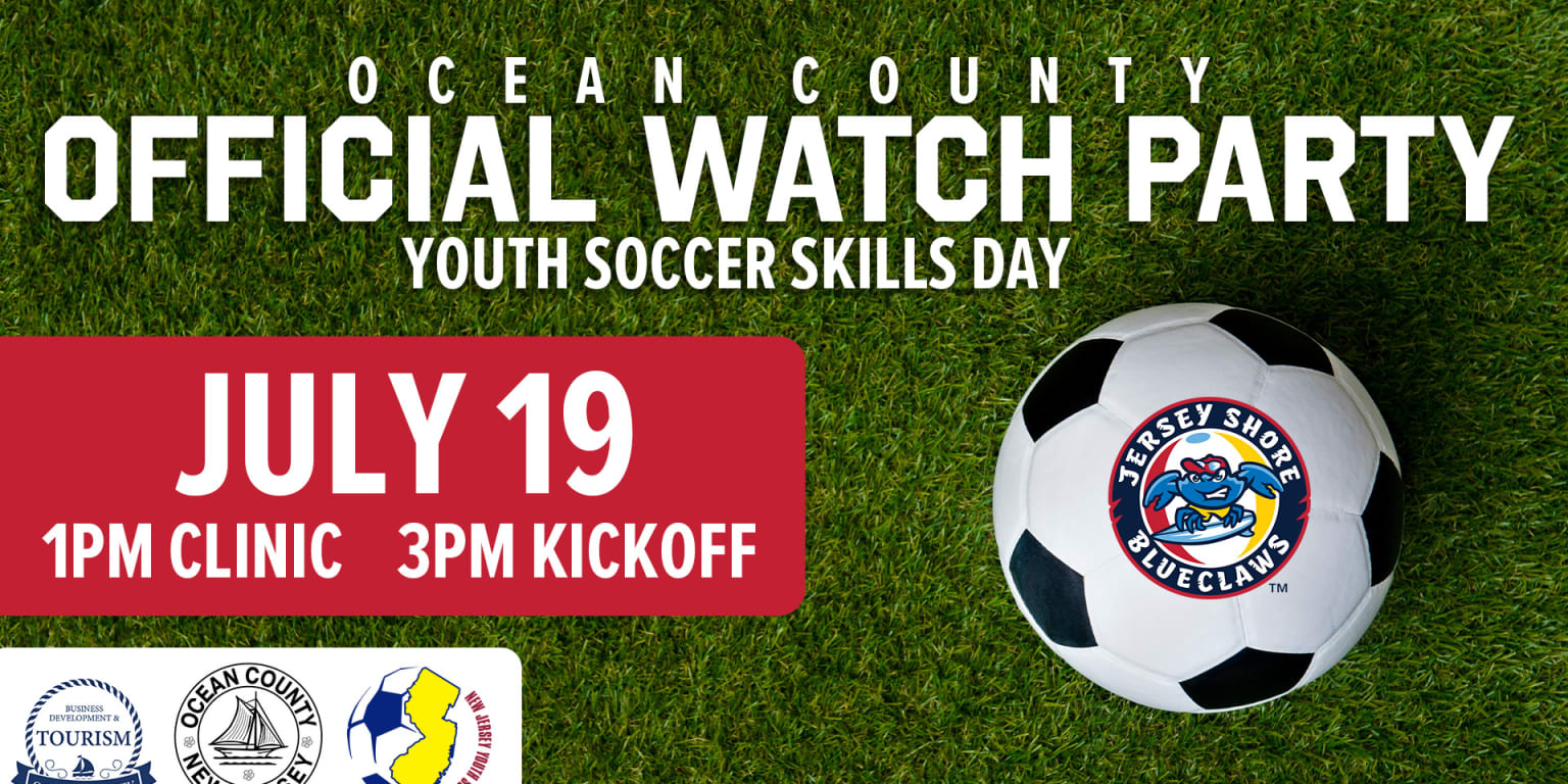 BlueClaws to Host Ocean County’s Official World Cup Final Watch Party ...