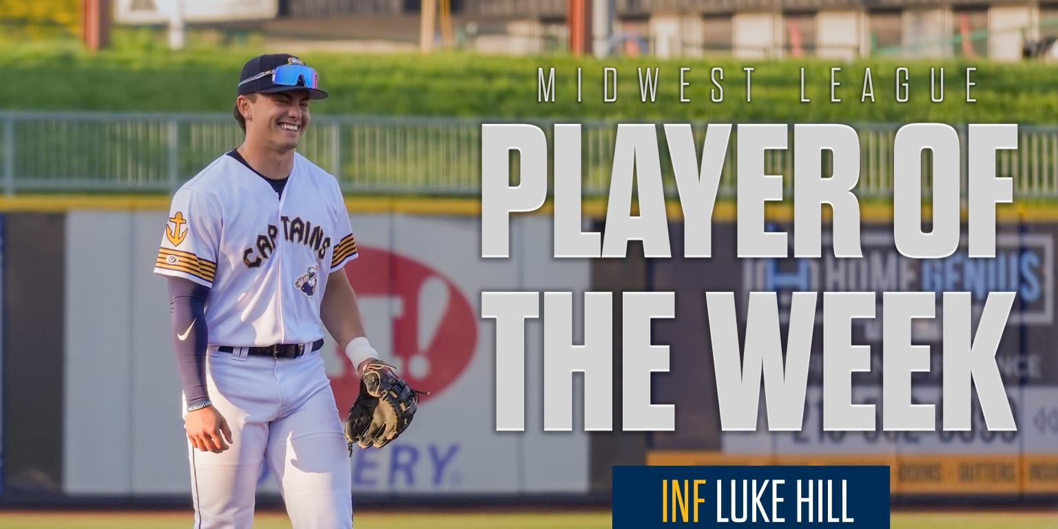 Captains’ Luke Hill Named Midwest League Player of the Week