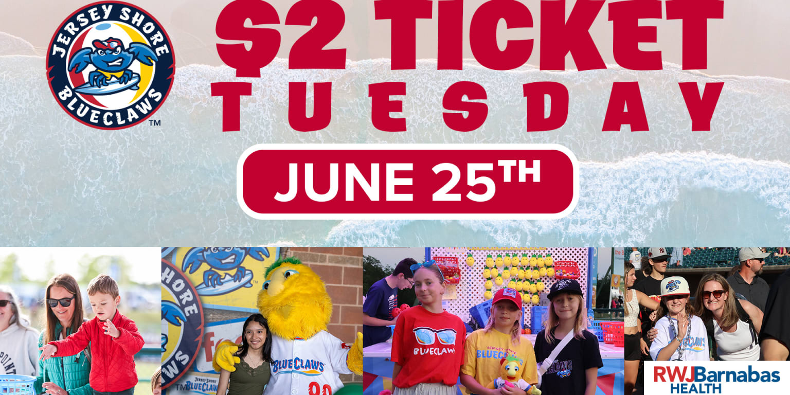 $2 Ticket Tuesday on June 25th Thanks to RWJBarnabas Health | MiLB.com