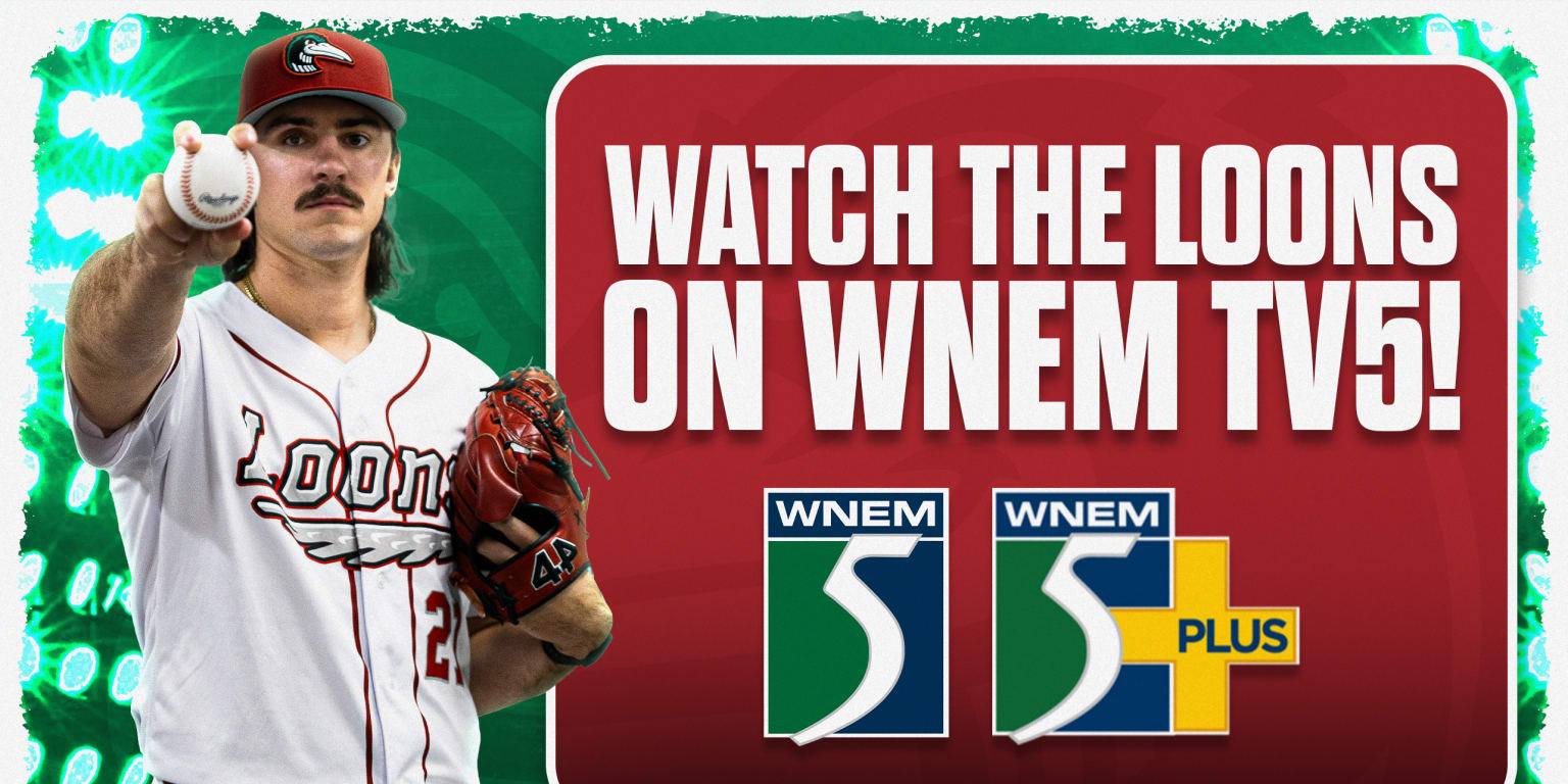WNEM to Broadcast 15 Loons Games in 2025 | MiLB.com