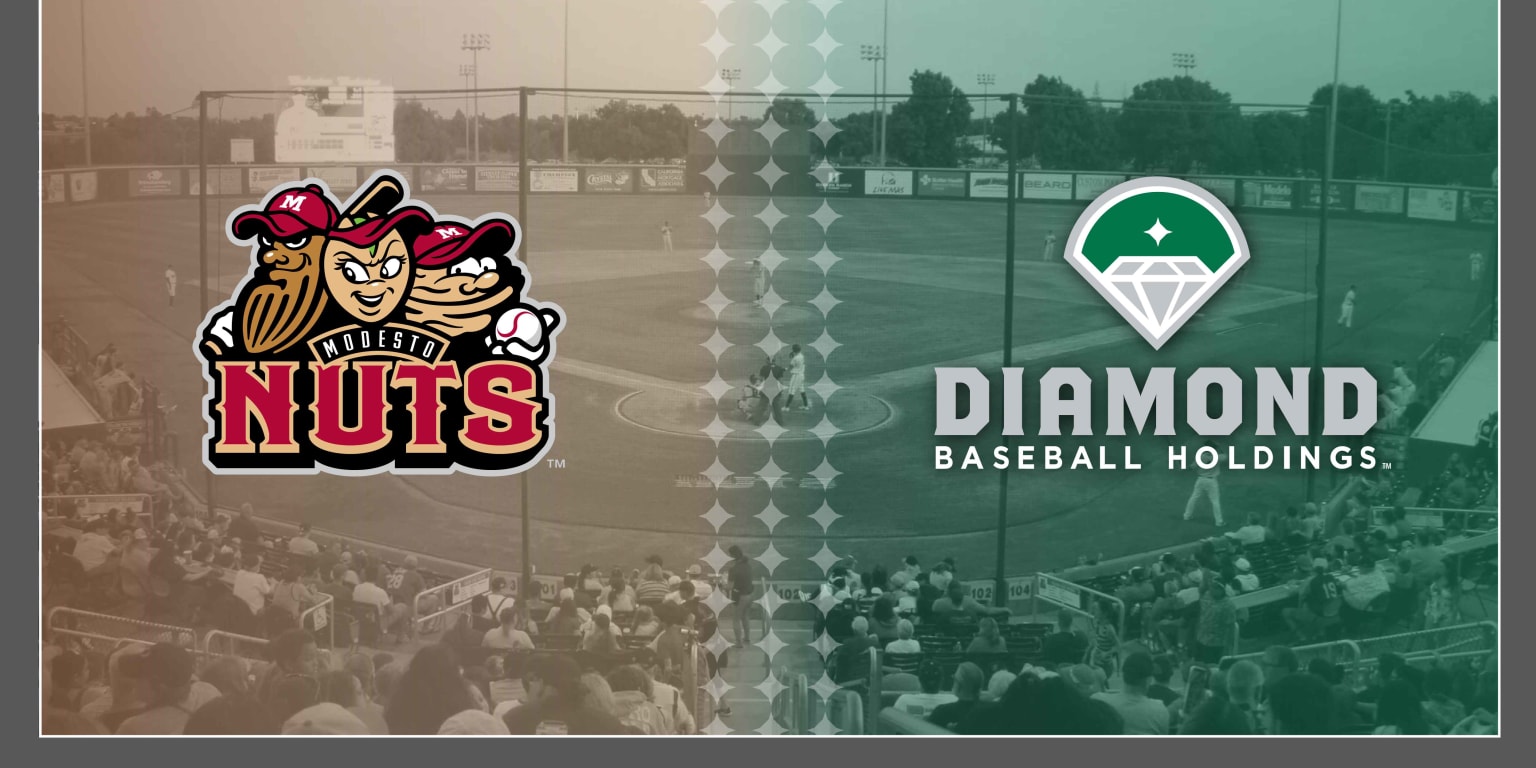 Modesto Nuts Announce Sale to Diamond Baseball Holdings | MiLB.com