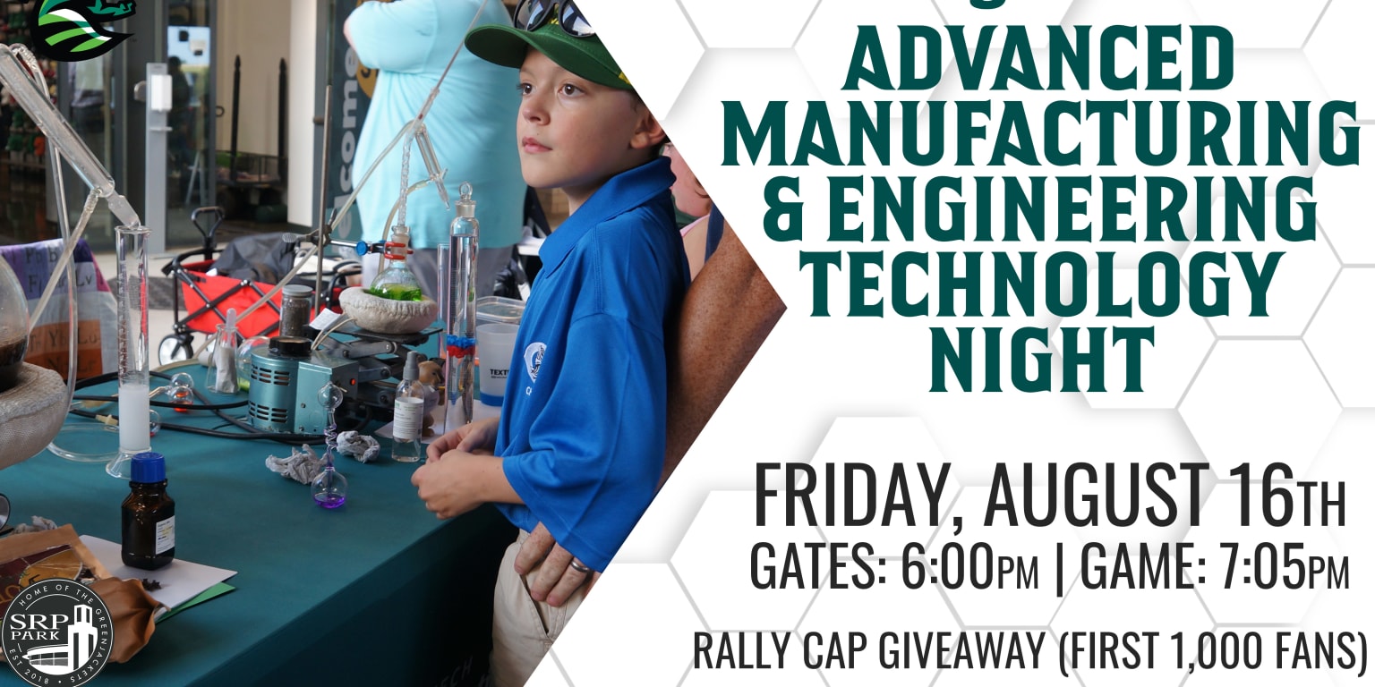 ADVANCED MANUFACTURING AND ENGINEERING TECHNOLOGY NIGHT AT SRP PARK | GreenJackets