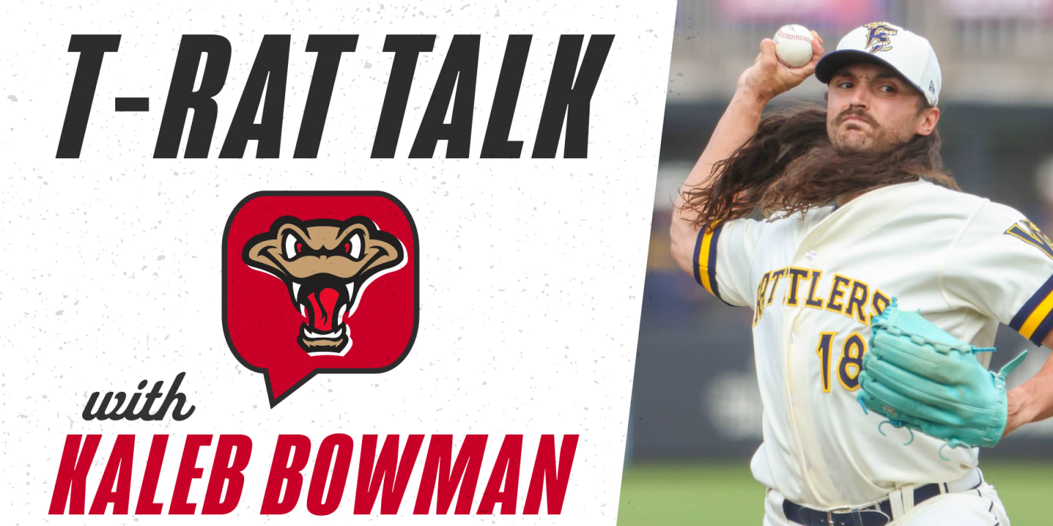 T Rat Talk Kaleb Bowman | MiLB.com