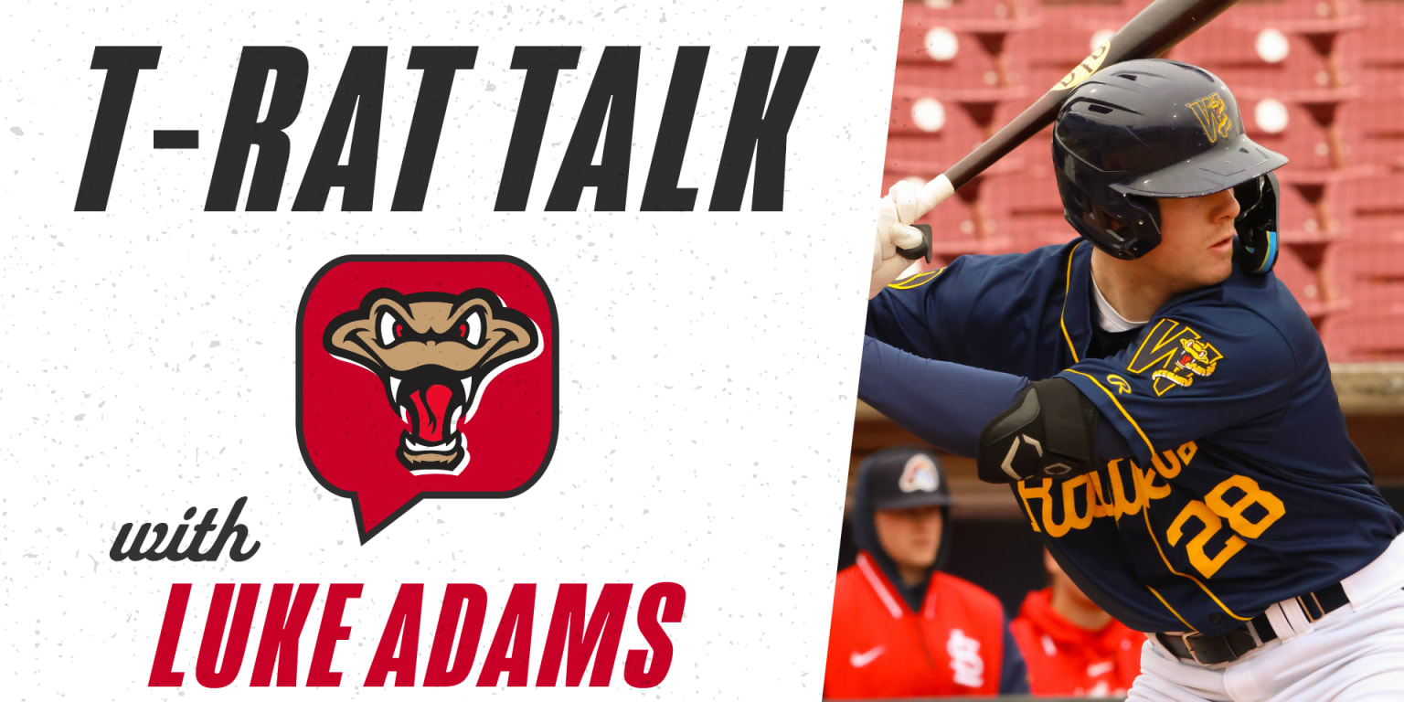T-Rat Talk: Luke Adams | MiLB.com