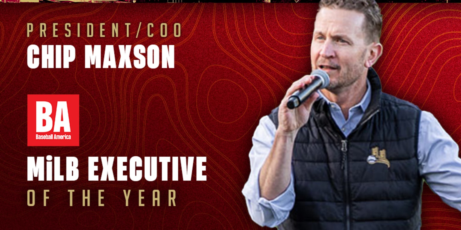 Baseball America Names Chip Maxson 2025 MiLB™ Executive of the Year ...