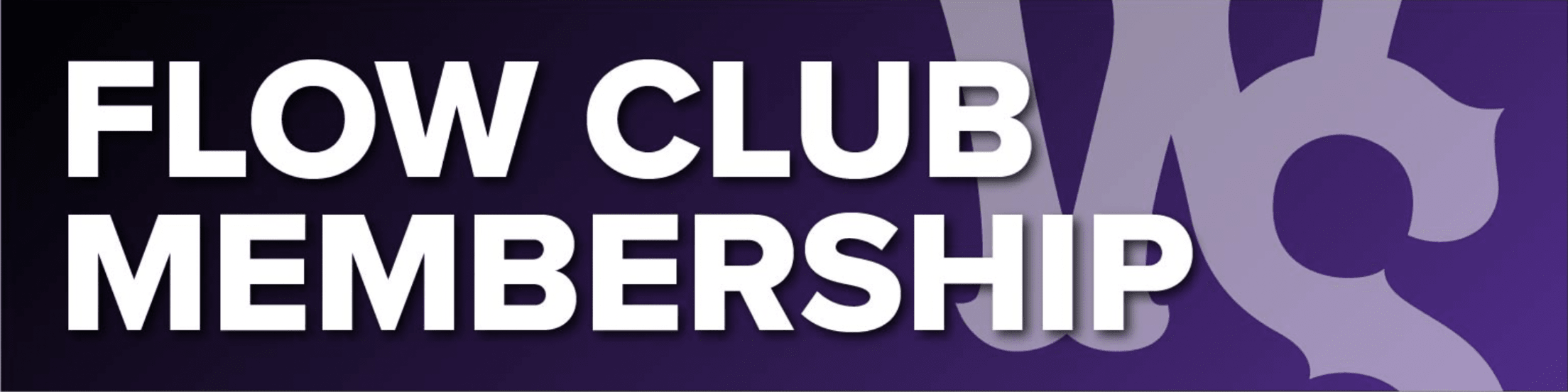 Flow Club Membership | Dash