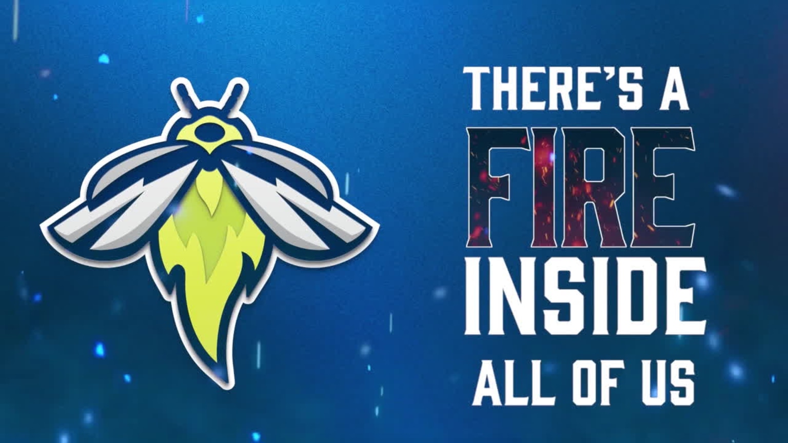 There's a Fire Inside All of Us | 03/25/2025 | Fireflies