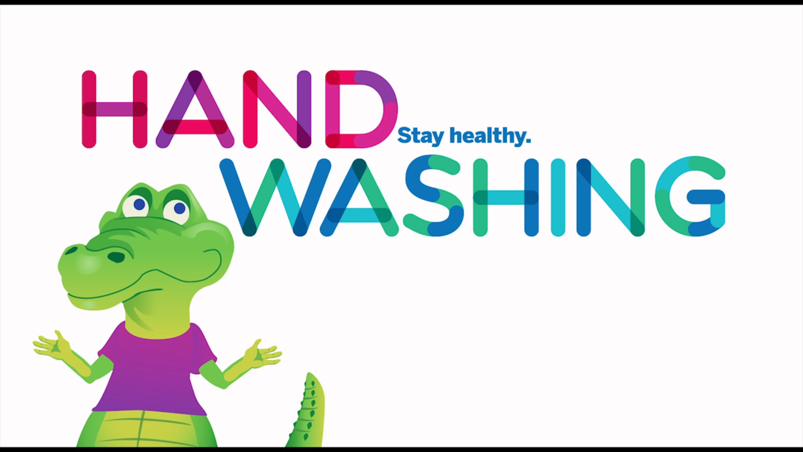 Stay Healthy, Wash Your Hands