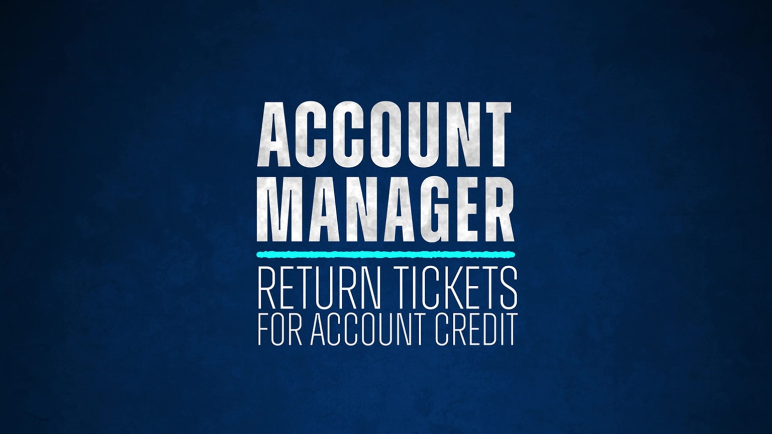 How to Return Tickets using Account Manager | 05/25/2022 | Seattle Mariners