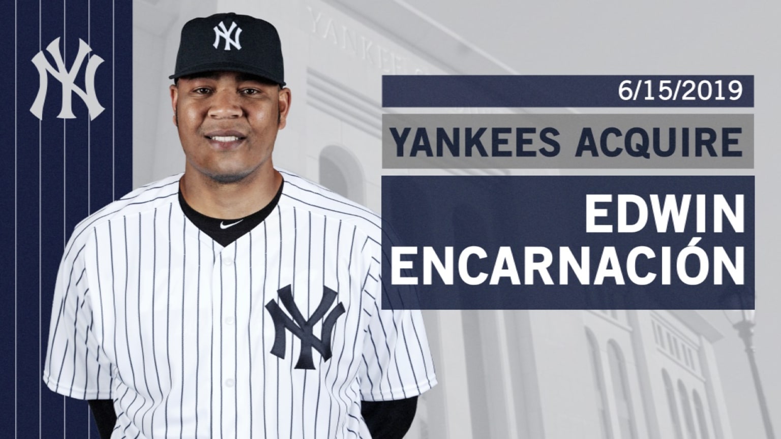 Yankees acquire Edwin Encarnacion | 06/17/2019 | New York Yankees