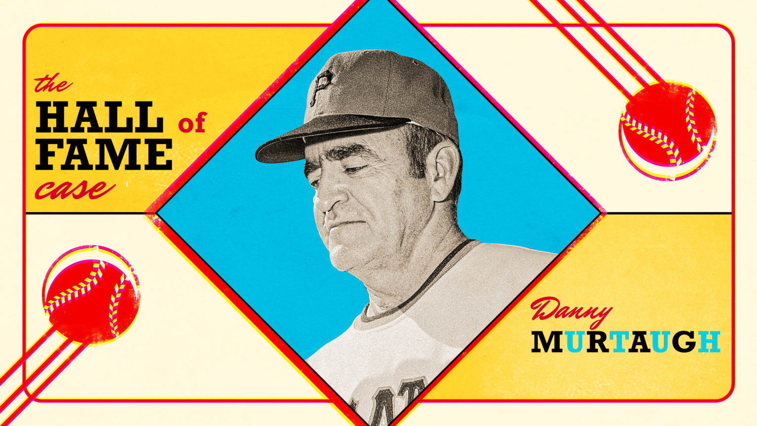 Danny Murtaugh could talk and manage like few others