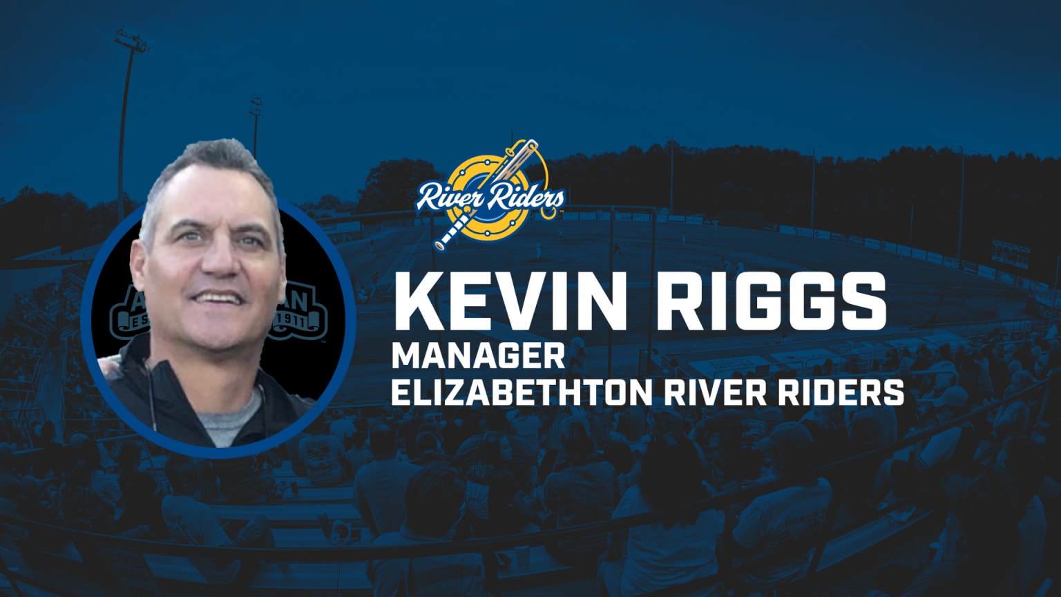 Elizabethton River Riders announce Kevin Riggs as 2021 manager
