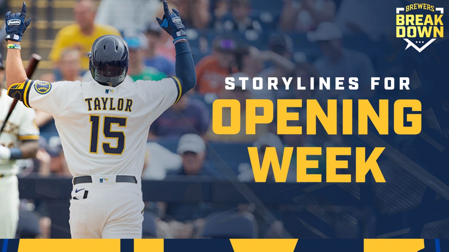 Brewers Breakdown What to Watch: Opening Week