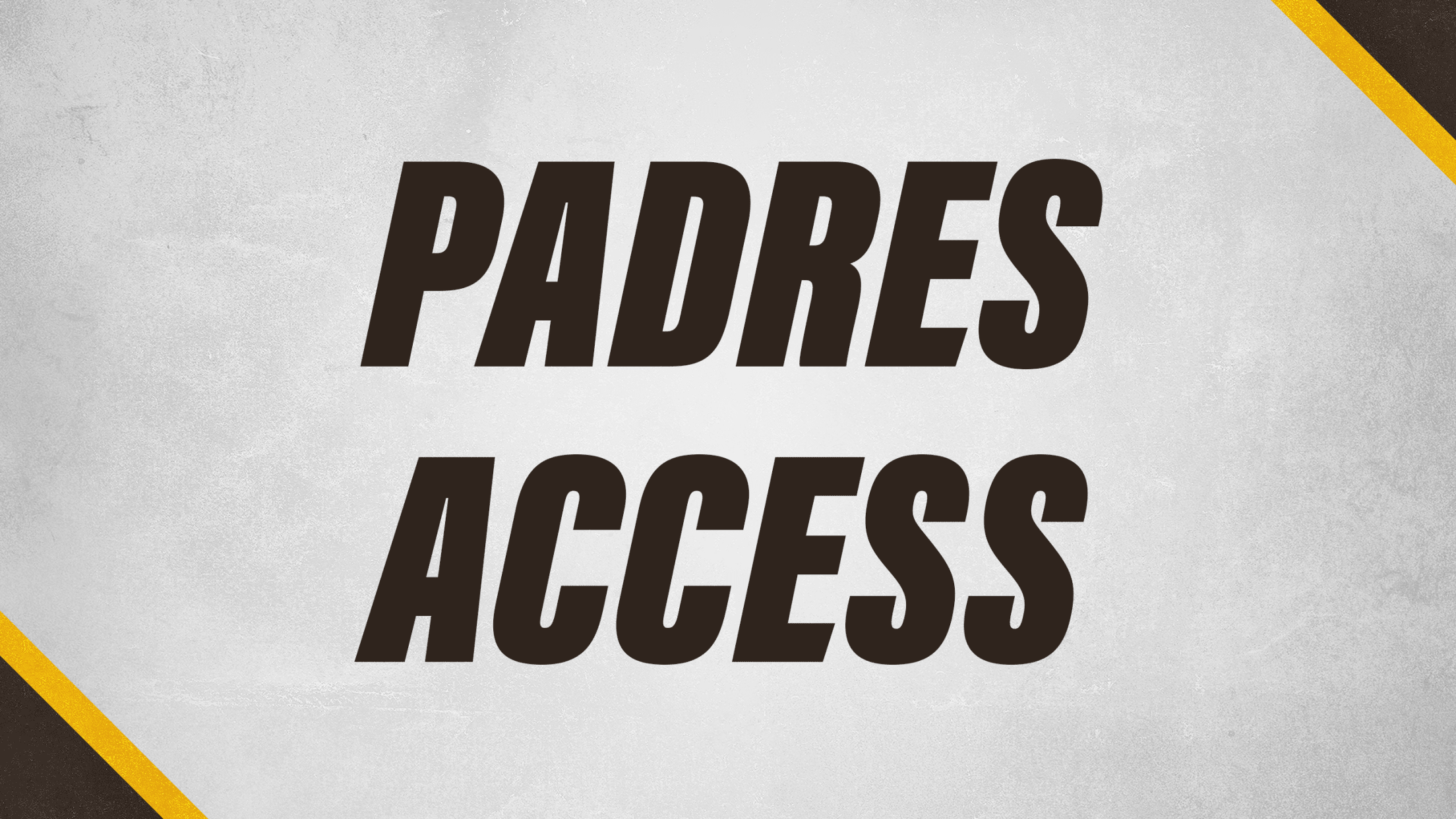 Padres Access | San Diego Padres