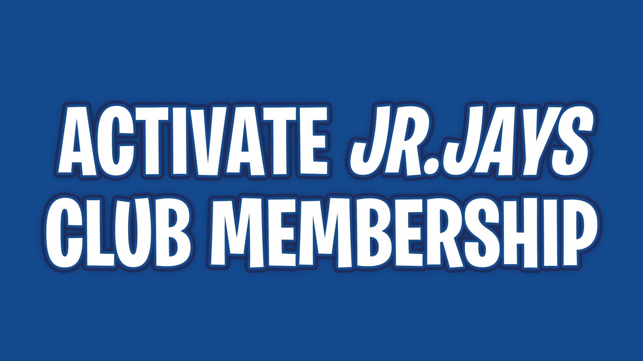 Toronto Blue Jays | Jr. Jays Club | Toronto Blue Jays
