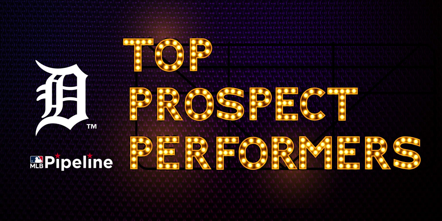 Tigers top prospects of the week
