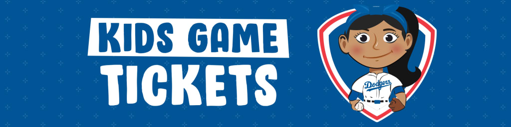 Kids Game Tickets | Los Angeles Dodgers