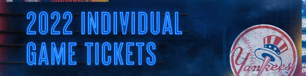 Yankees Single Game Tickets | New York Yankees