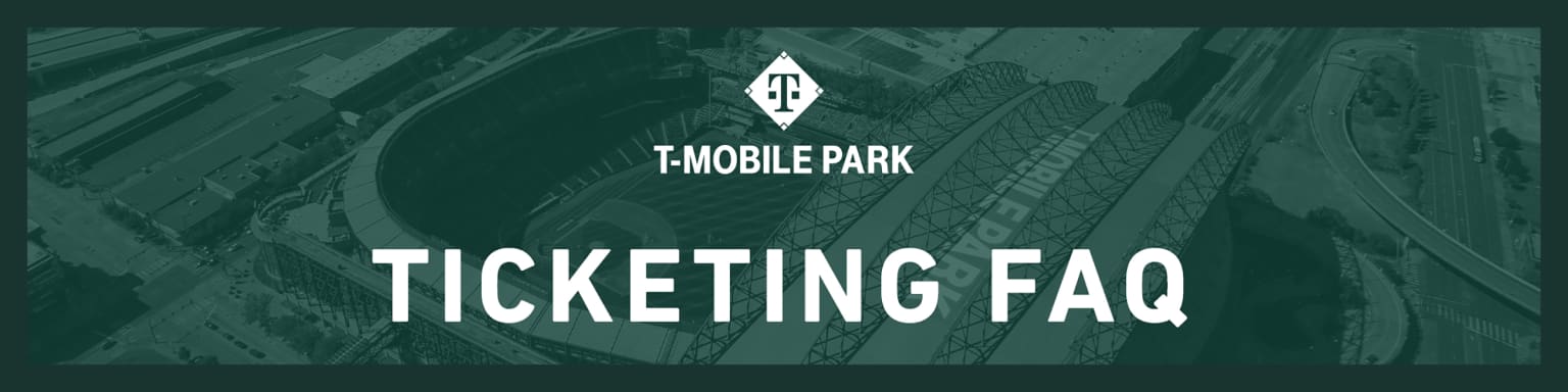Ticketing Frequently Asked Questions | Seattle Mariners