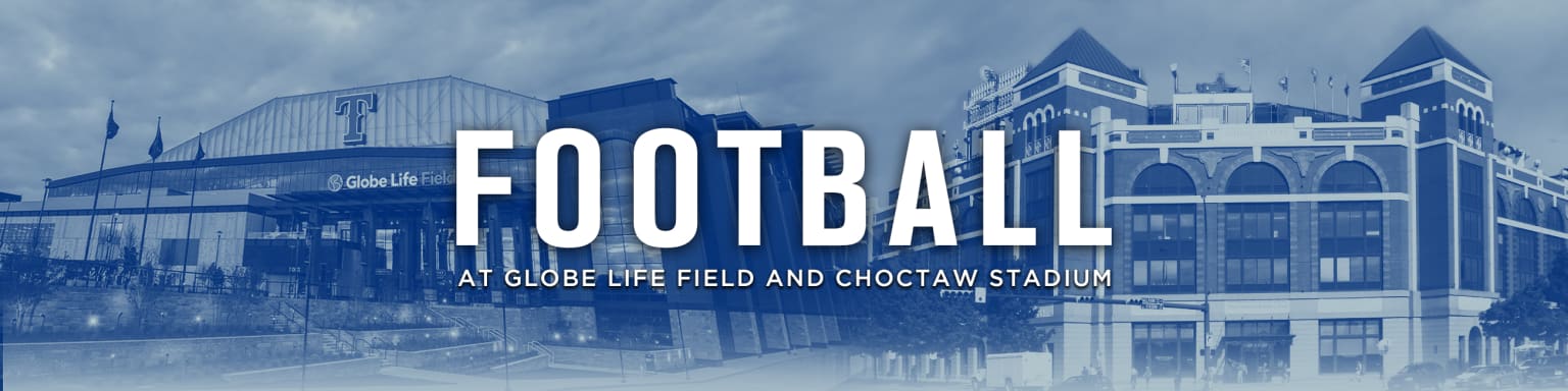 Football at Globe Life Field and Choctaw Stadium | Texas Rangers