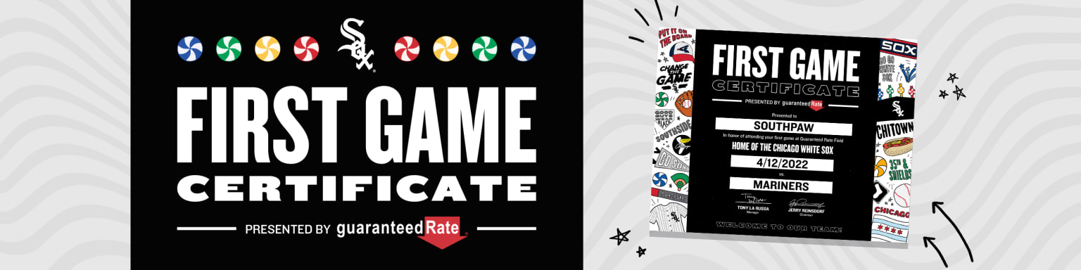 First Game Certificate presented by Guaranteed Rate | Chicago White Sox