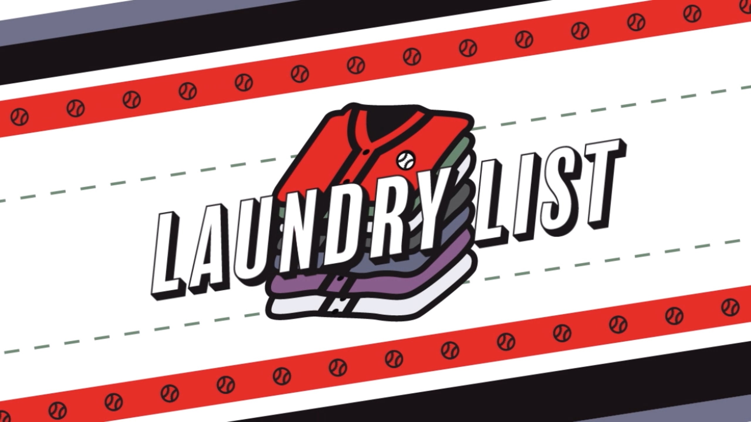 MLB's Inside Stitch: Laundry List