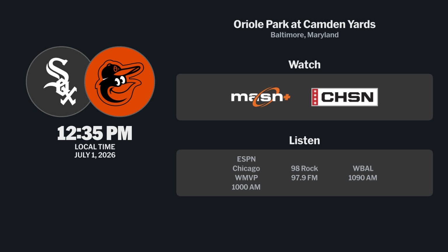 White Sox at Orioles - July 1, 2026: Tune In | 06/30/2026 | MLB.com