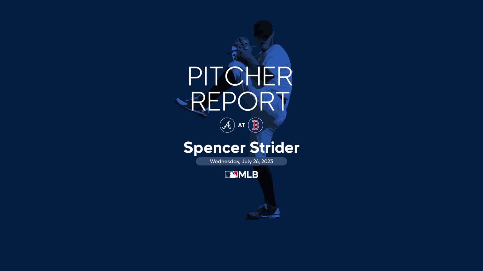 Spencer Strider's outing against the Red Sox | 07/26/2023 | Atlanta Braves