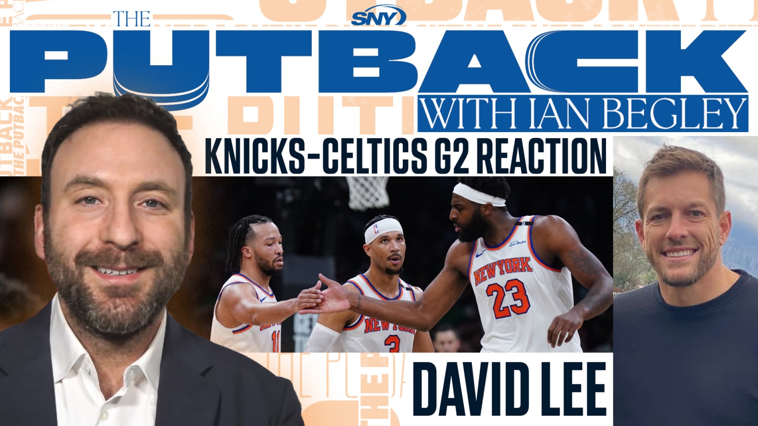 The Putback with Ian Begley: David Lee Interview | 09/05/2025 ...