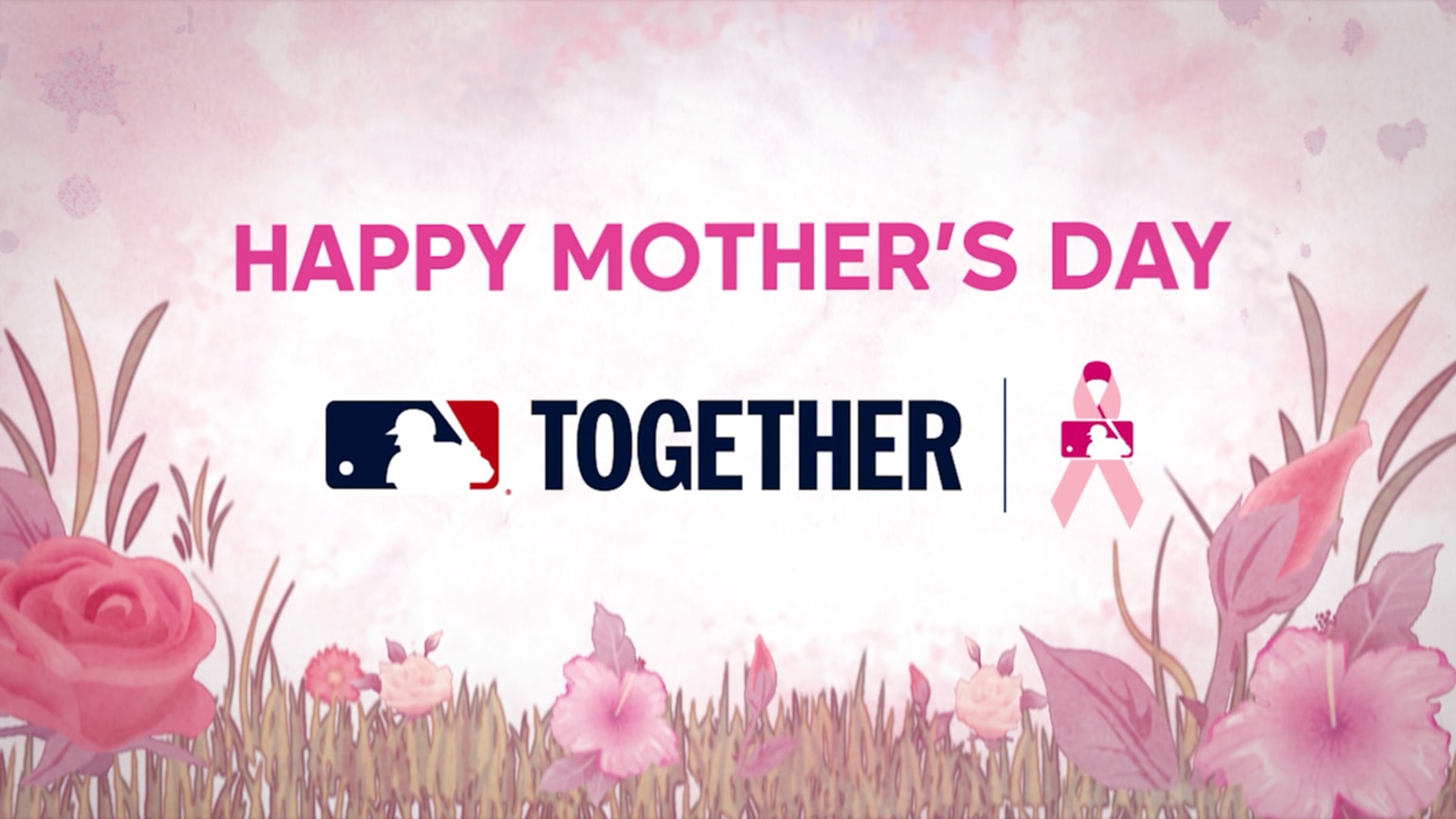Happy Mother's Day 2026 | 05/08/2026 | MLB.com