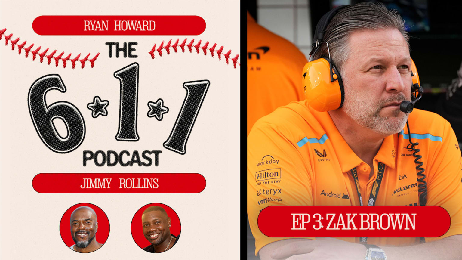 The 6-1-1 Podcast Ep. 3: Zak Brown | 05/06/2025 | MLB.com